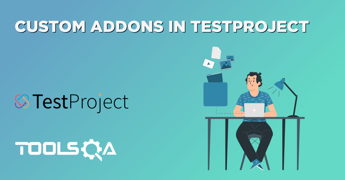 How to Add and Use TestProject Addons in the Automation Project?